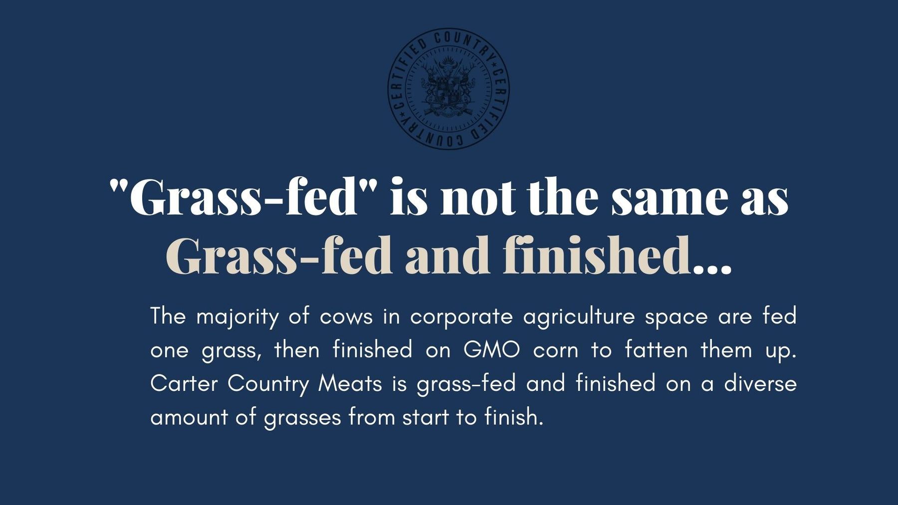 GRASS-FED vs. GRASS-FED & GRASS-FINISHED - Carter Country Meats ...